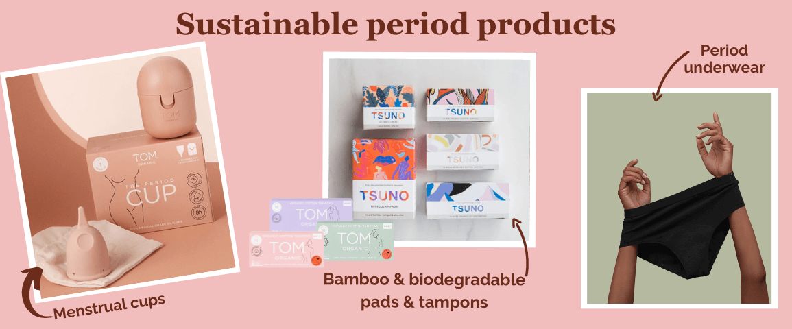 Top Sustainable Period Products For An Eco Friendly Period I Sassy Organics